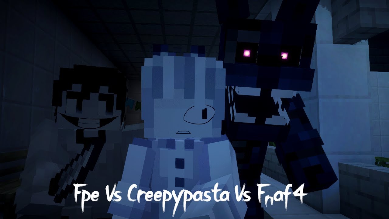 FPE vs Creepypasta vs FNAF4 - Teaser for Episode 0 - YouTube