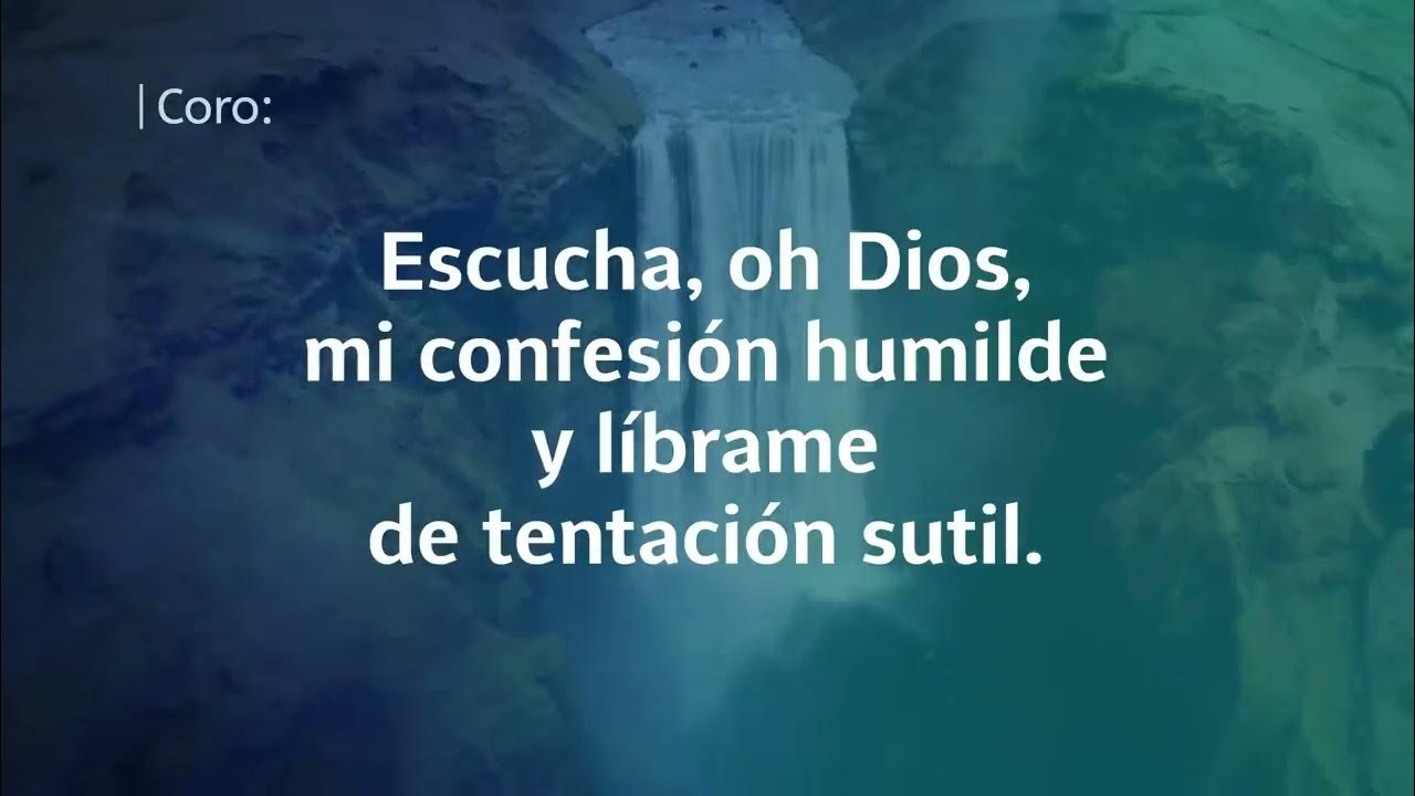 Himno Perdón te ruego, mi Señor y Dios - YouTube