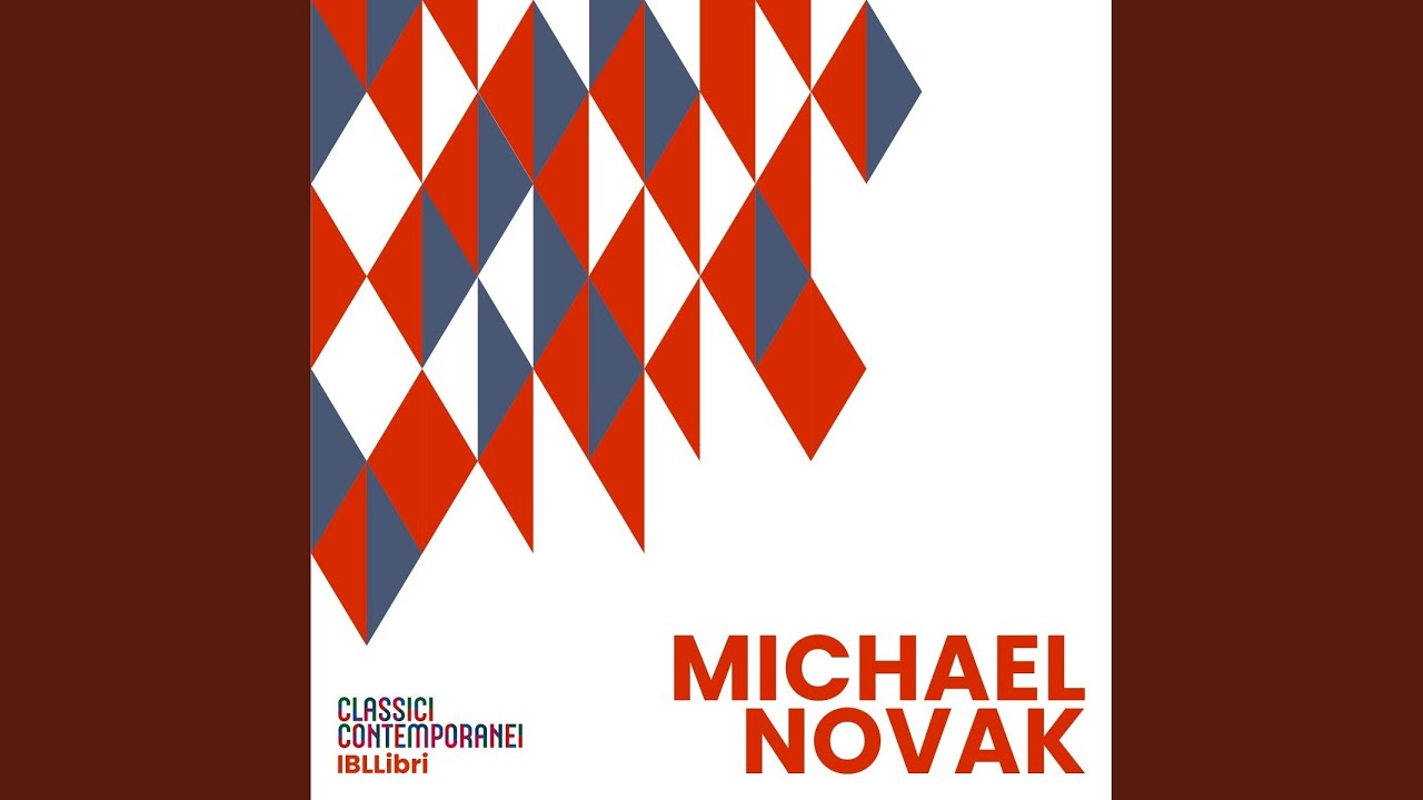 Chapter 04 - Michael Novak - YouTube