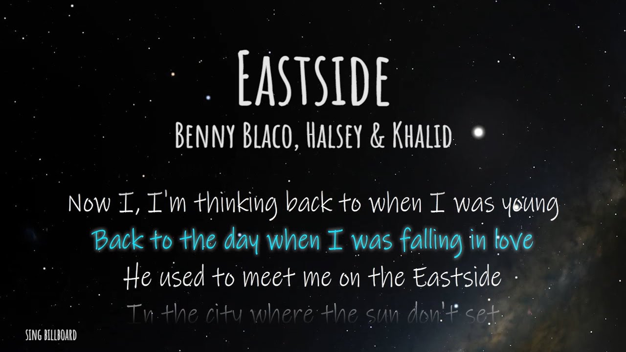 Benny Blaco, Halsey & Khalid - Eastside (Lyrics) - YouTube