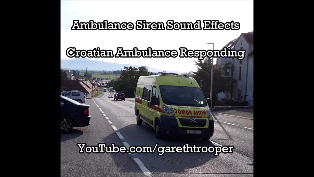 Ambulance Siren Sound Effects | Croatian Ambulance Responding - YouTube