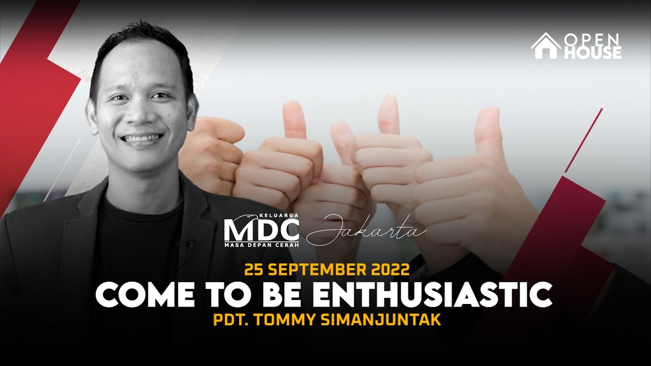 Ibadah Online MDC Jakarta | COME TO BE ENTHUSIASTIC - PDT. TOMMY ...