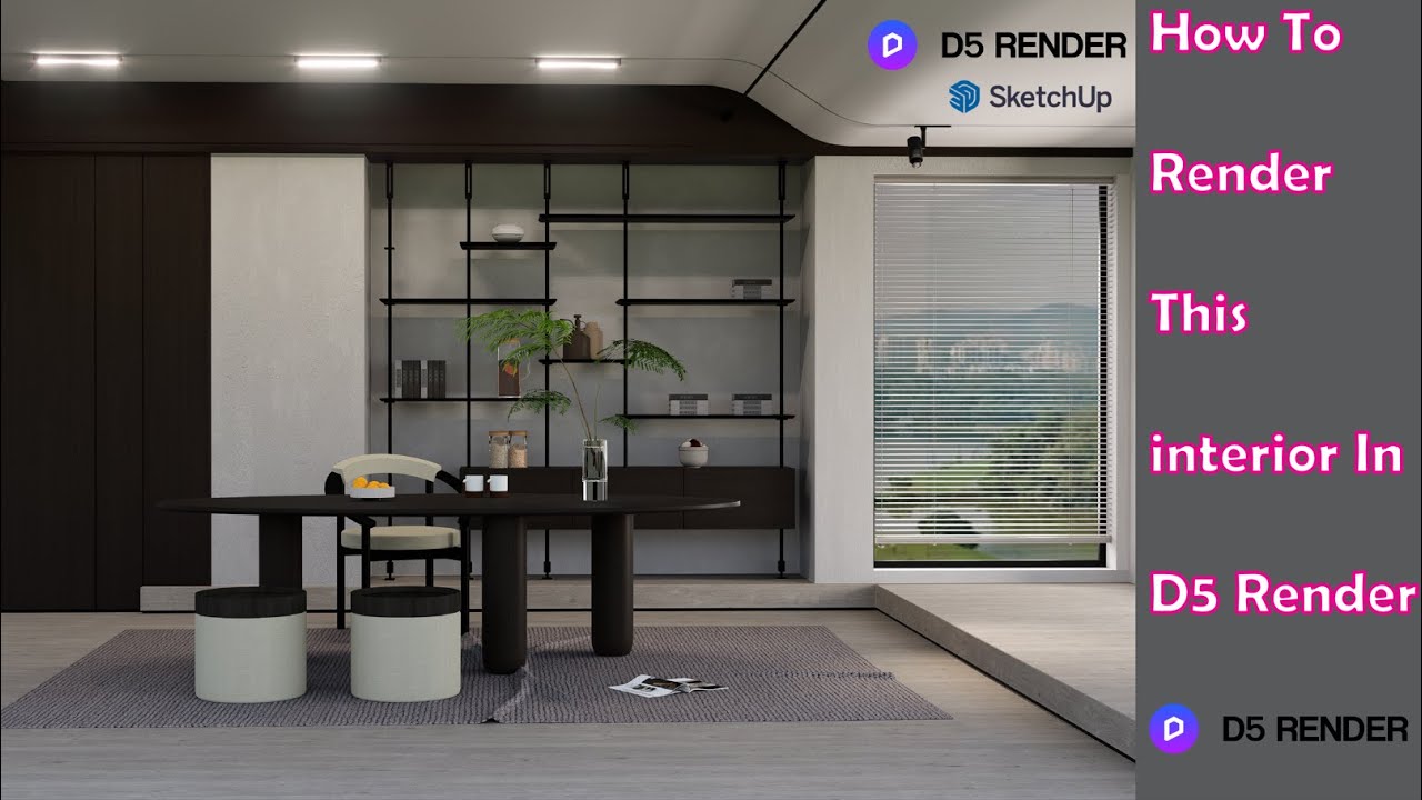 How to Render Stunning Interiors in D5 Render🎀| SketchUp to D5 Workflow ...