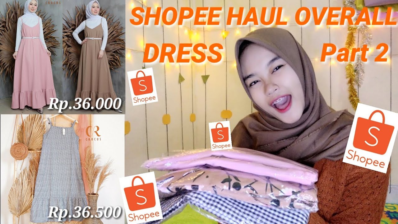 SHOPEE HAUL OVERALL DRESS Part 2 || Mulai dari 36rb😱 - YouTube