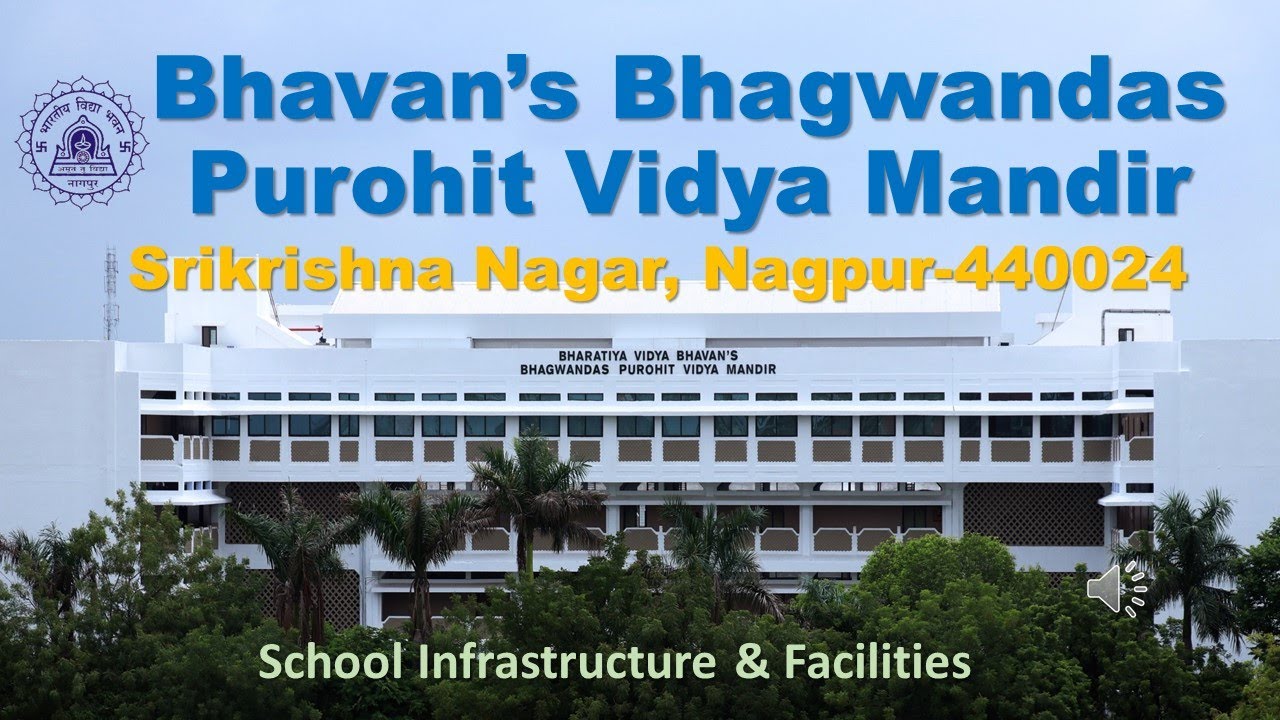 Bhavan's B. P. Vidya Mandir, Srikrishna Nagar, Wathoda Nagpur - School ...