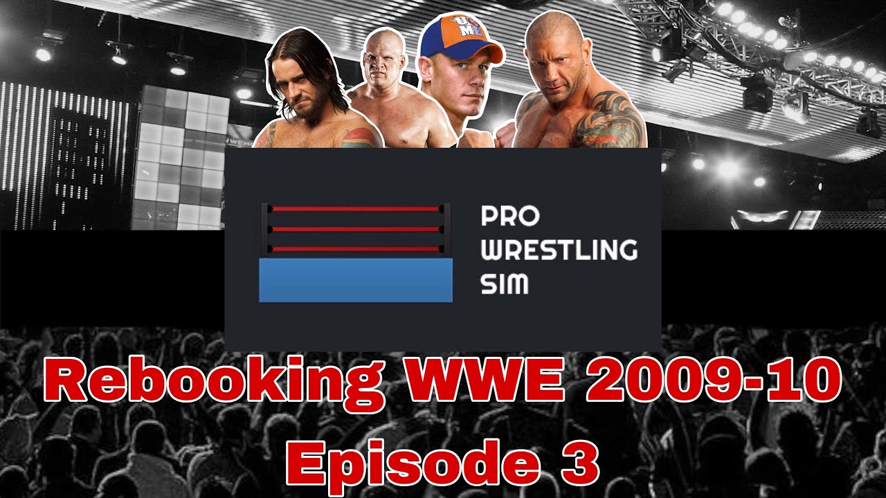 Pro Wrestling Sim - Rebooking WWE (2009-10) Episode 3 - YouTube