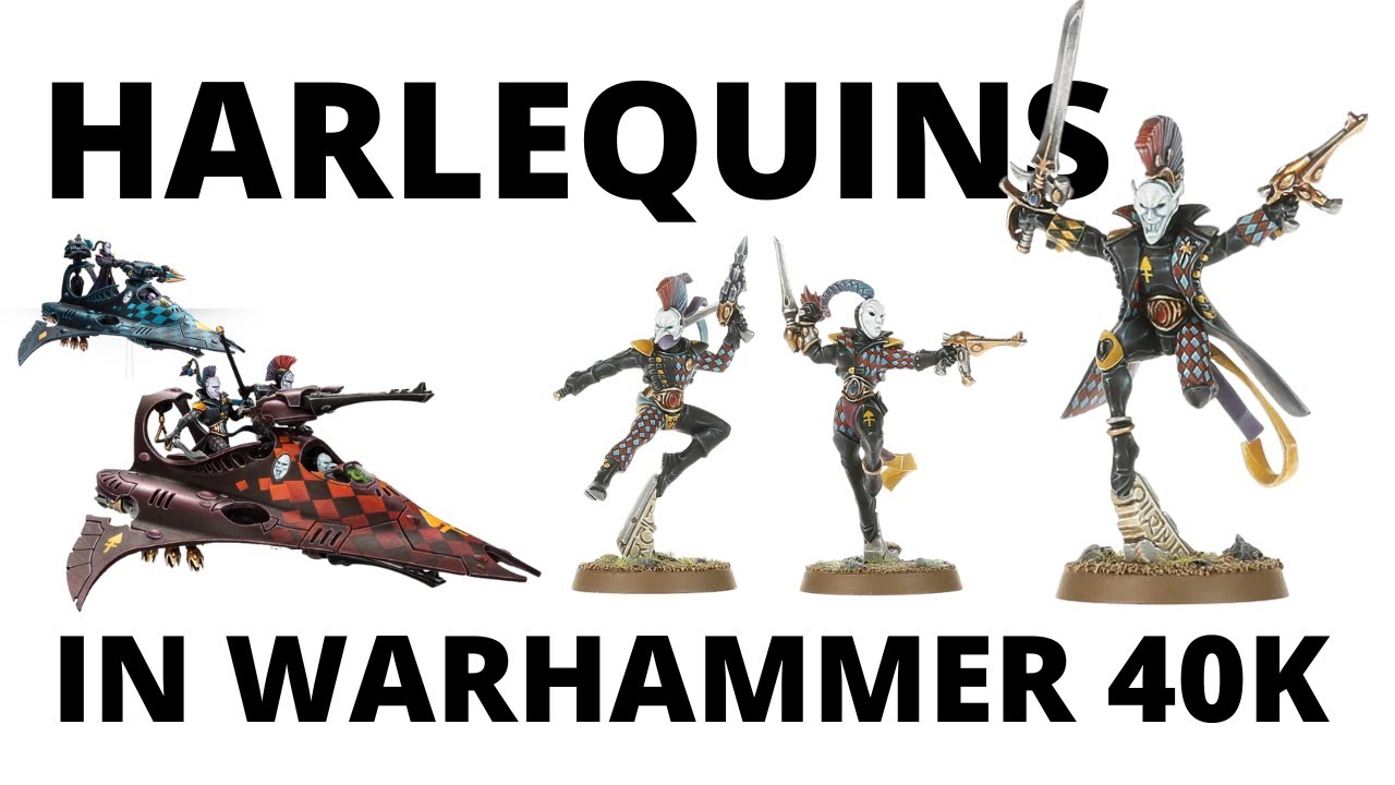 Harlequins in Warhammer 40K - an Army Overview and Tactics for Codex ...