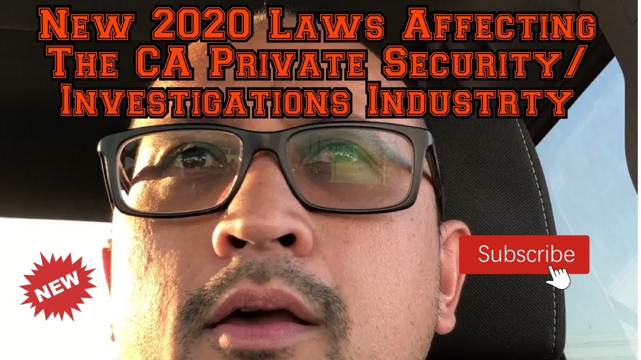 New 2020 Laws Affecting the Private Security/Investigations Industry ...