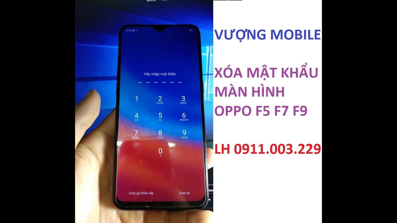 Oppo F5 F7 F9 CPH1825 Nhận Xóa passcode, Phá mật khẩu , Phá mã bảo vệ ...