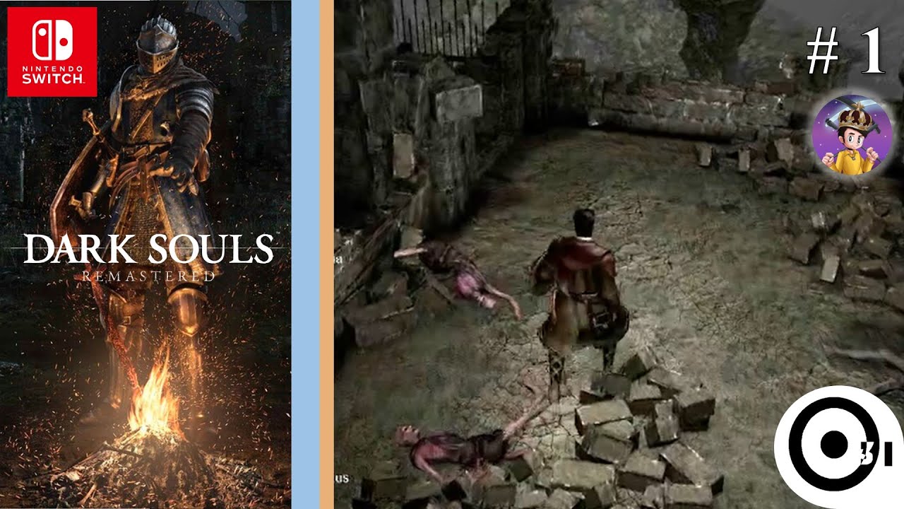 Let's Play: DARK SOULS: REMASTERED (Nintendo Switch) #1 | Primera vez y ...