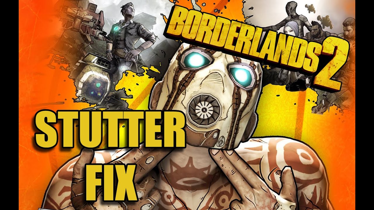 BORDERLANDS 2 STUTTER TETHERING LAG FIX (ALSO BATTLEBORN AND XCOM ...