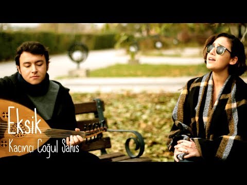 Eksik - Kaçıncı Çoğul Şahıs / Campus Sessions #19