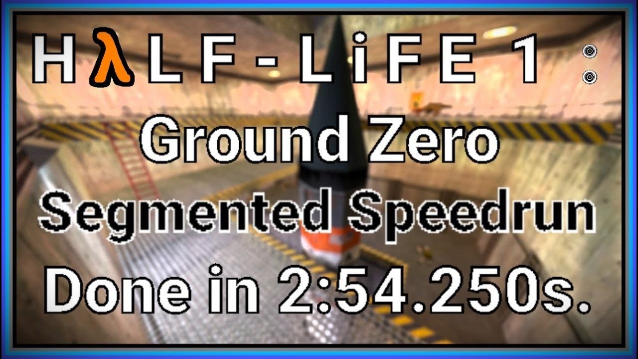 Half-Life: Ground Zero Segmented Speedrun Done in 2:54.250s. - YouTube