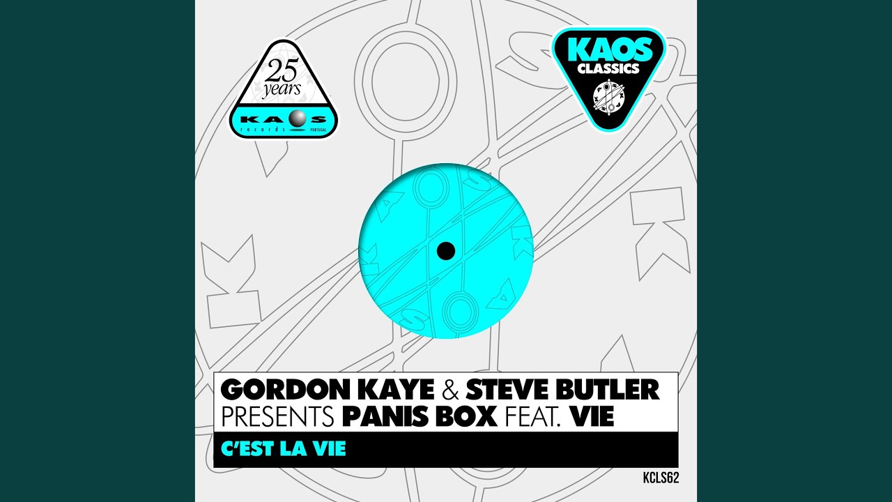 C'est la Vie (Part Two - Gordon Kayne & Steve Butler Presents Panis Box ...