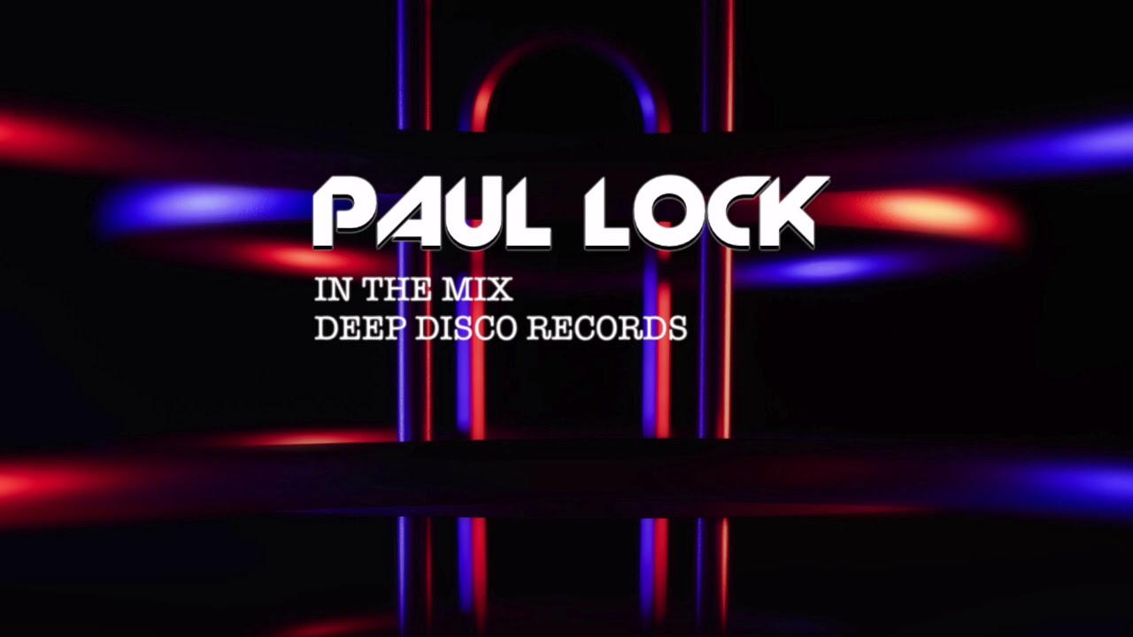 Deep House DJ Set #4 - In the Mix with Paul Lock - YouTube