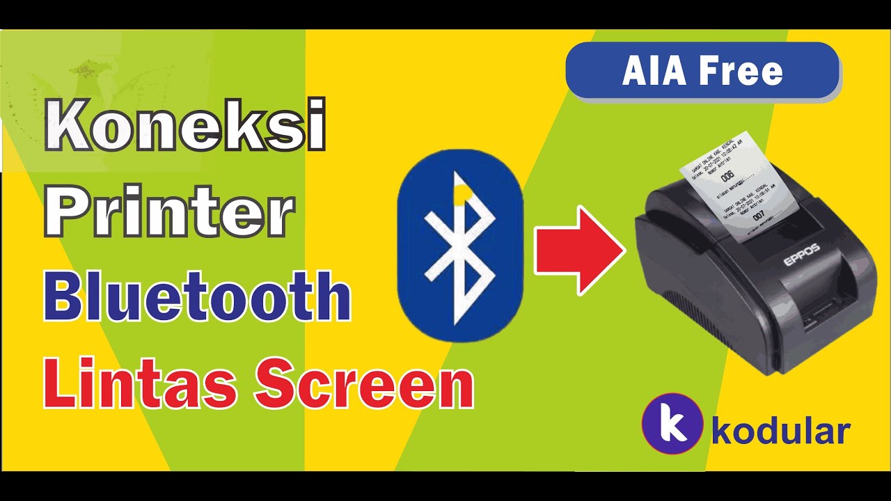 TIPS: Koneksi Printer Bluetooth antar SCREEN HP Android | KODULAR - YouTube