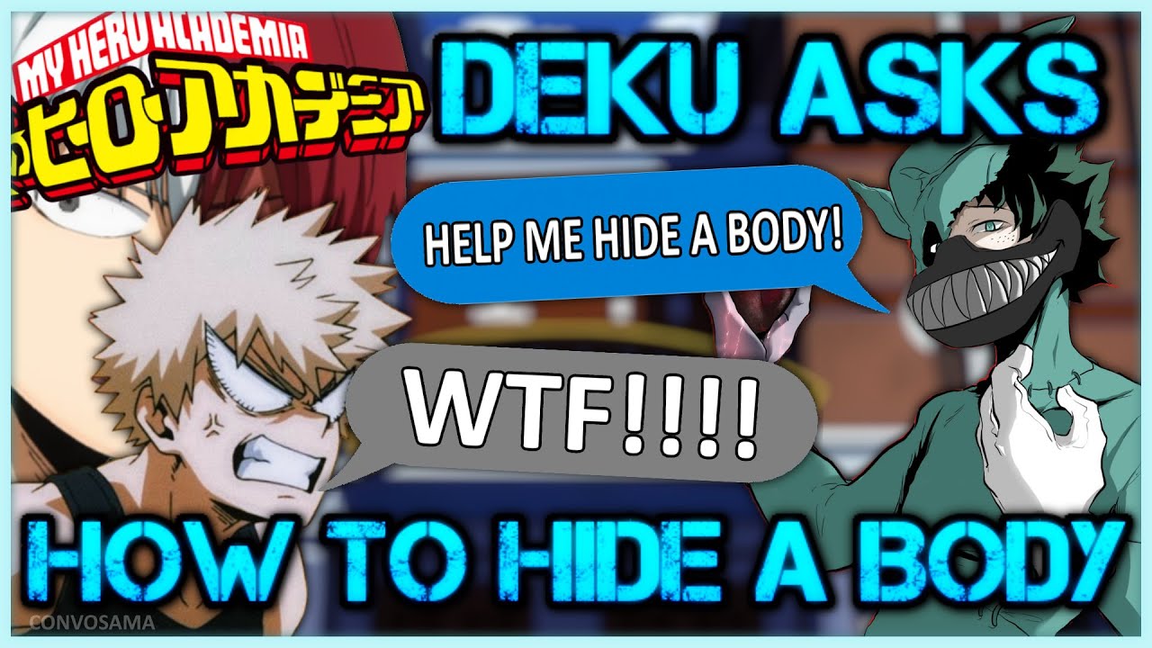 Deku asks class 1A HOW TO HIDE A BODY | BNHA Texts - MHA Texts - YouTube