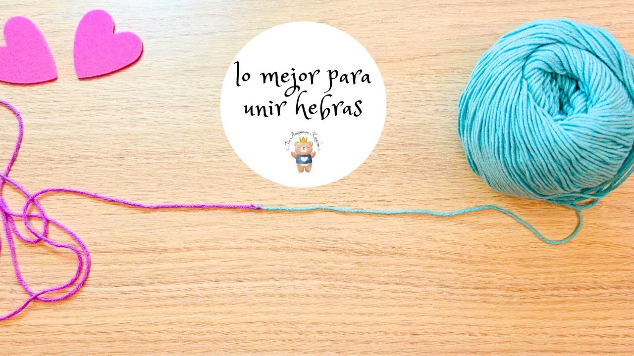 ¡LA MEJOR FORMA de Unir Dos Hebras de Lana o Hilo! UNIÓN INVISIBLE Y ...