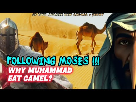 CP LIVE  DEBATE New ABDOOL + Jenny - If Islam Following Moses Than Why Muhammad Eat Camel?