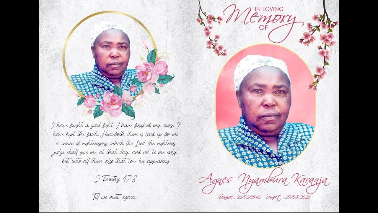 IN LOVING MEMORY OF THE LATE AGNES NYAMBURA KARANJA {1945 - 2021} - YouTube