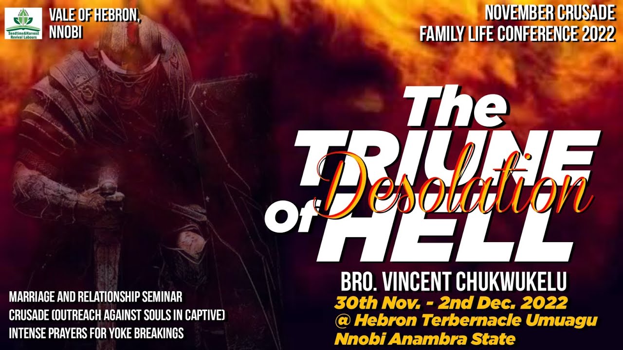 NOVEMBER CONFERENCE 2022 : THEME -THE TRIUNE DESOLATION OF HELL - YouTube