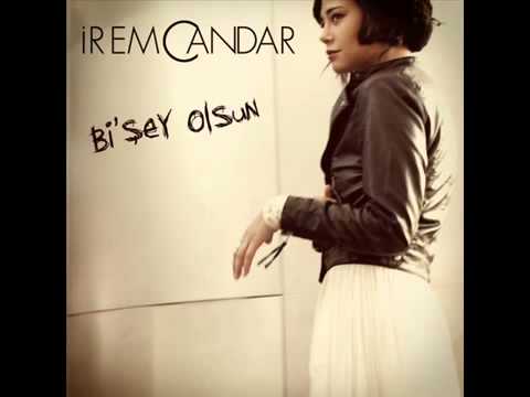 İrem Candar   Bilmezdim Sadece Şarkı