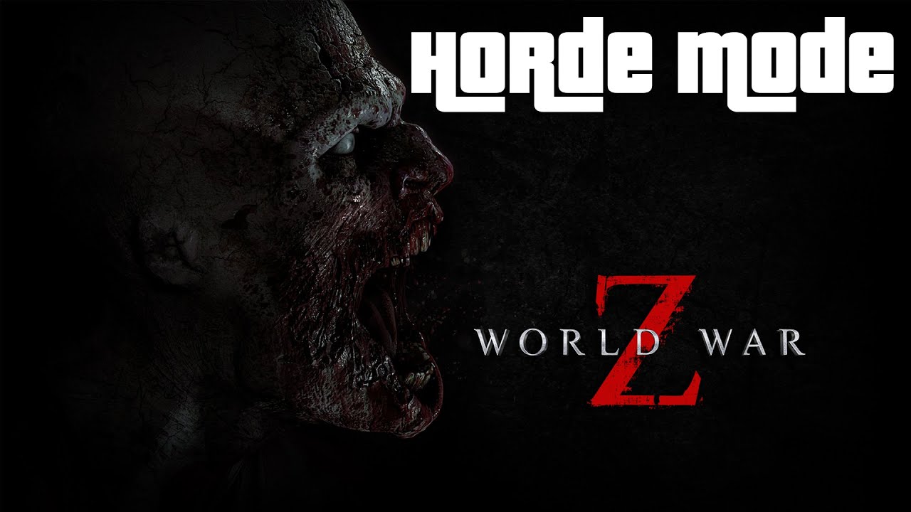 World War Z Horde Mode - YouTube