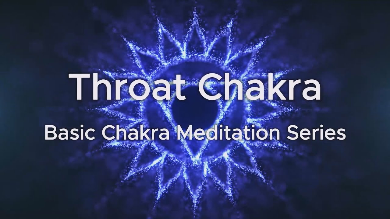 Basic Chakra Meditation Series: Throat Chakra (Vishuddha) - YouTube