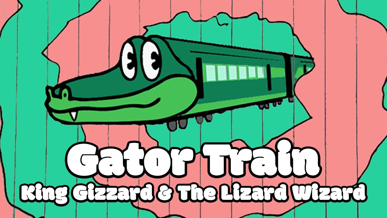King Gizzard & The Lizard Wizard - Gator Train [Full Album] - YouTube