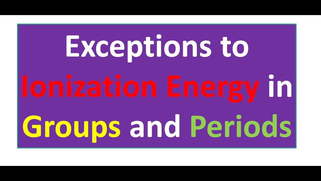 MDCAT-71 || Exceptions to ionization energy in groups and periods - YouTube