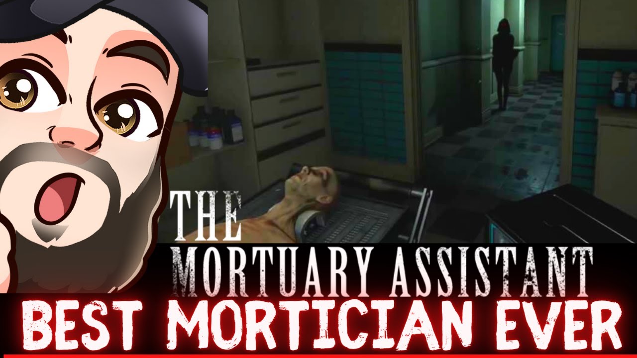 The Best Mortician EVER! The Mortuary Assistant (FULL Good Ending ...