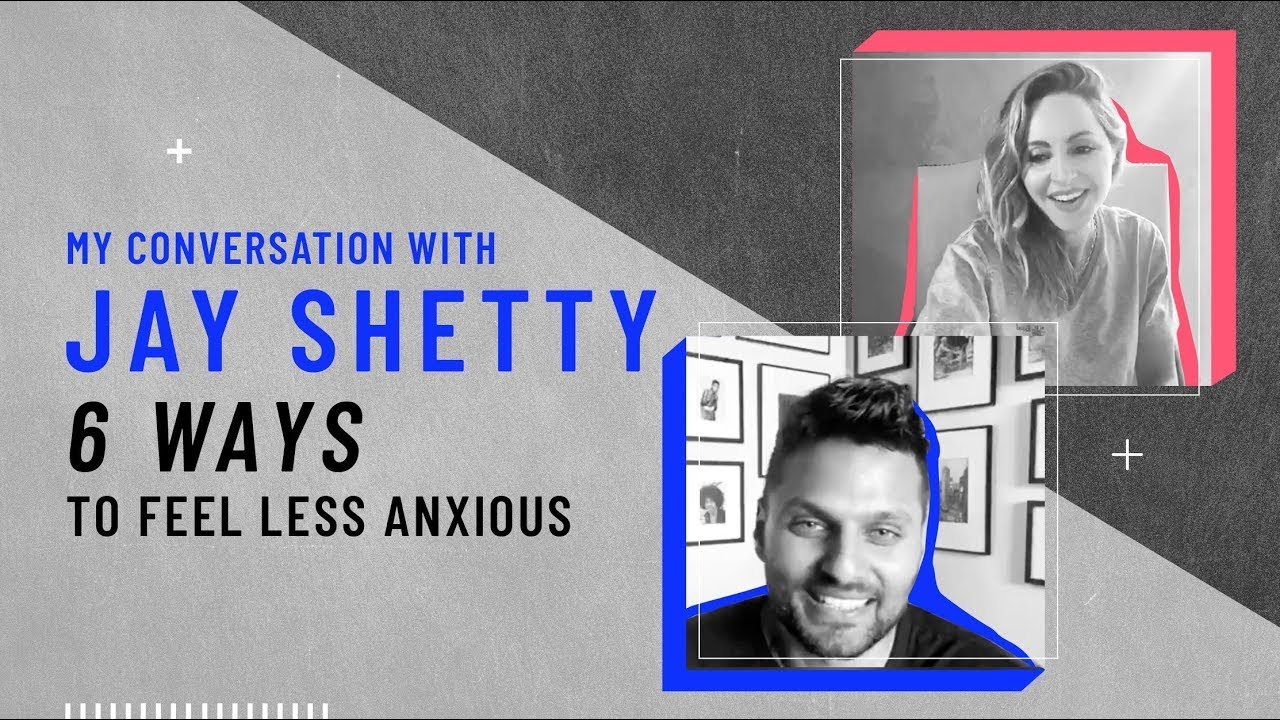 6 Ways to Feel Less Anxious | Gabrielle Bernstein and Jay Shetty - YouTube