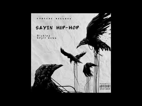 RichieZ Ft. Seyir Kuba - Sayın Hip-Hop (Official Video)