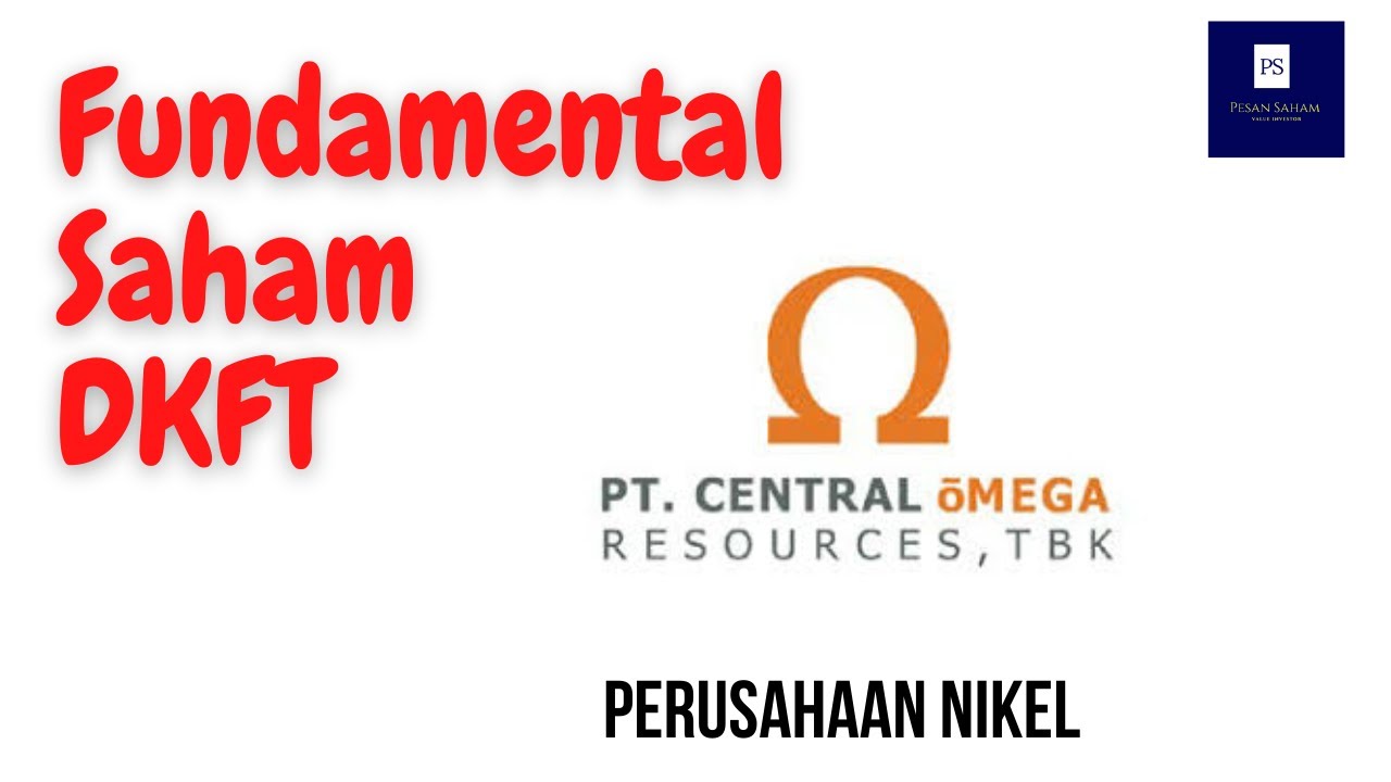 Analisa Saham DKFT: Produsen Nikel - YouTube
