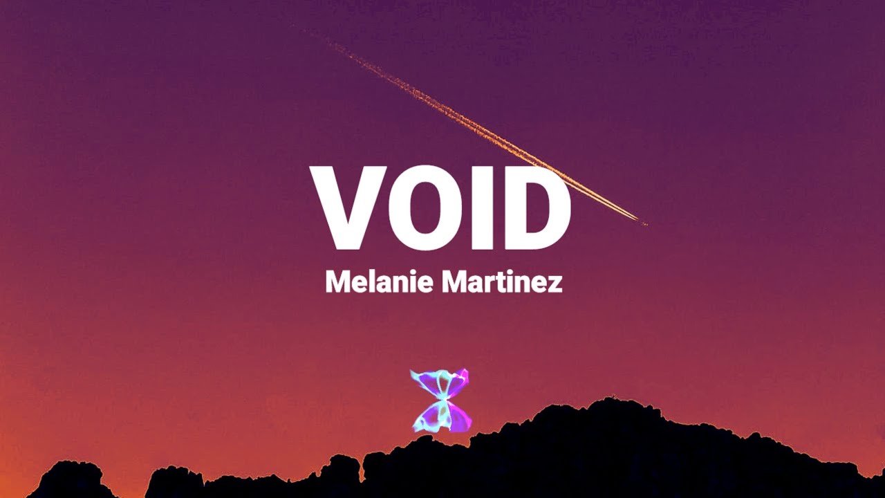 Melanie Martinez - VOID (Lirik) | Musik Hits | Musik 2023 - YouTube