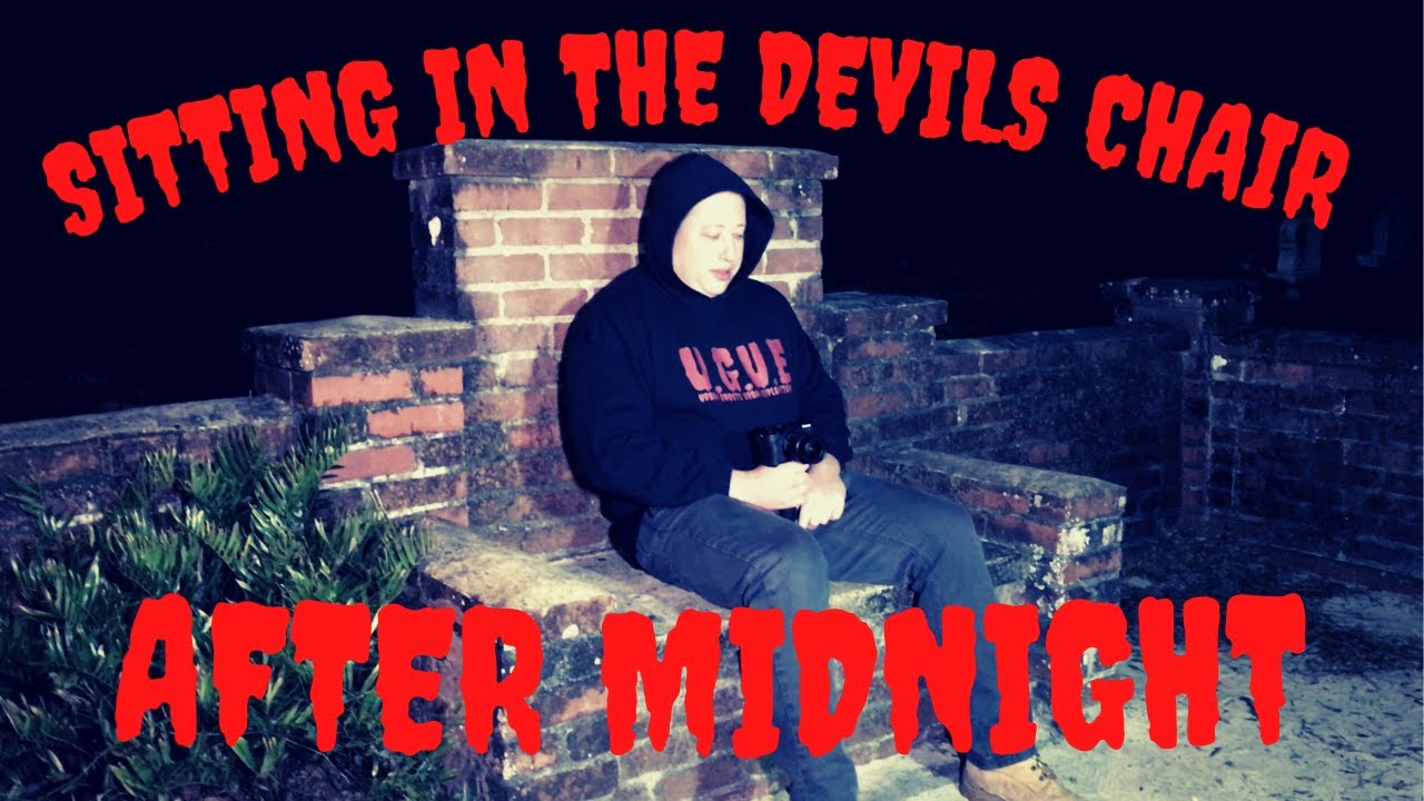 LEGEND OF THE DEVILS CHAIR ( WHAT REALLY HAPPENS WHEN YOU SIT IN THE ...
