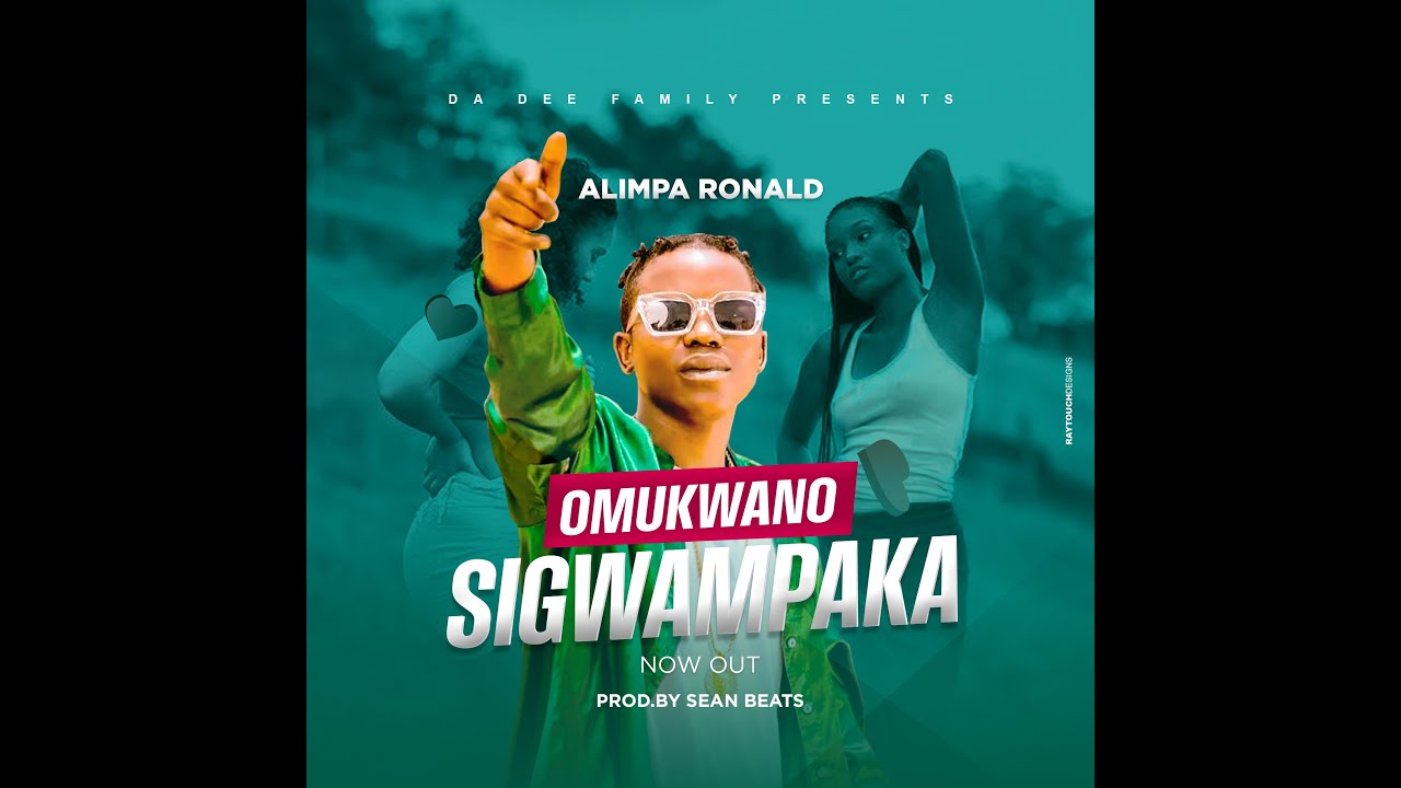 Sigwampaka Ronald Alimpa-(Official Audio) - YouTube