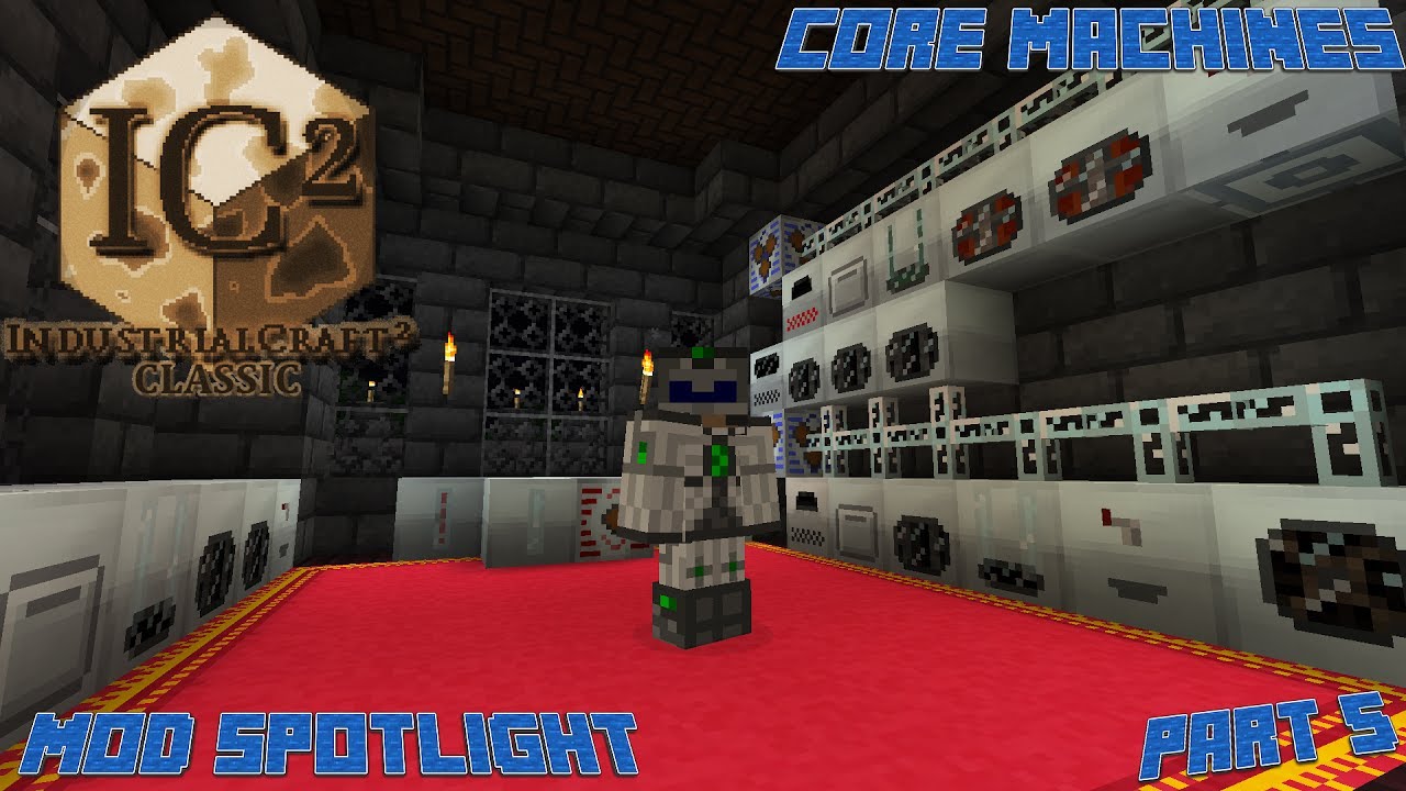 IC2c 1.10.2 Mod Spotlight Pt.5: Core Machines - YouTube