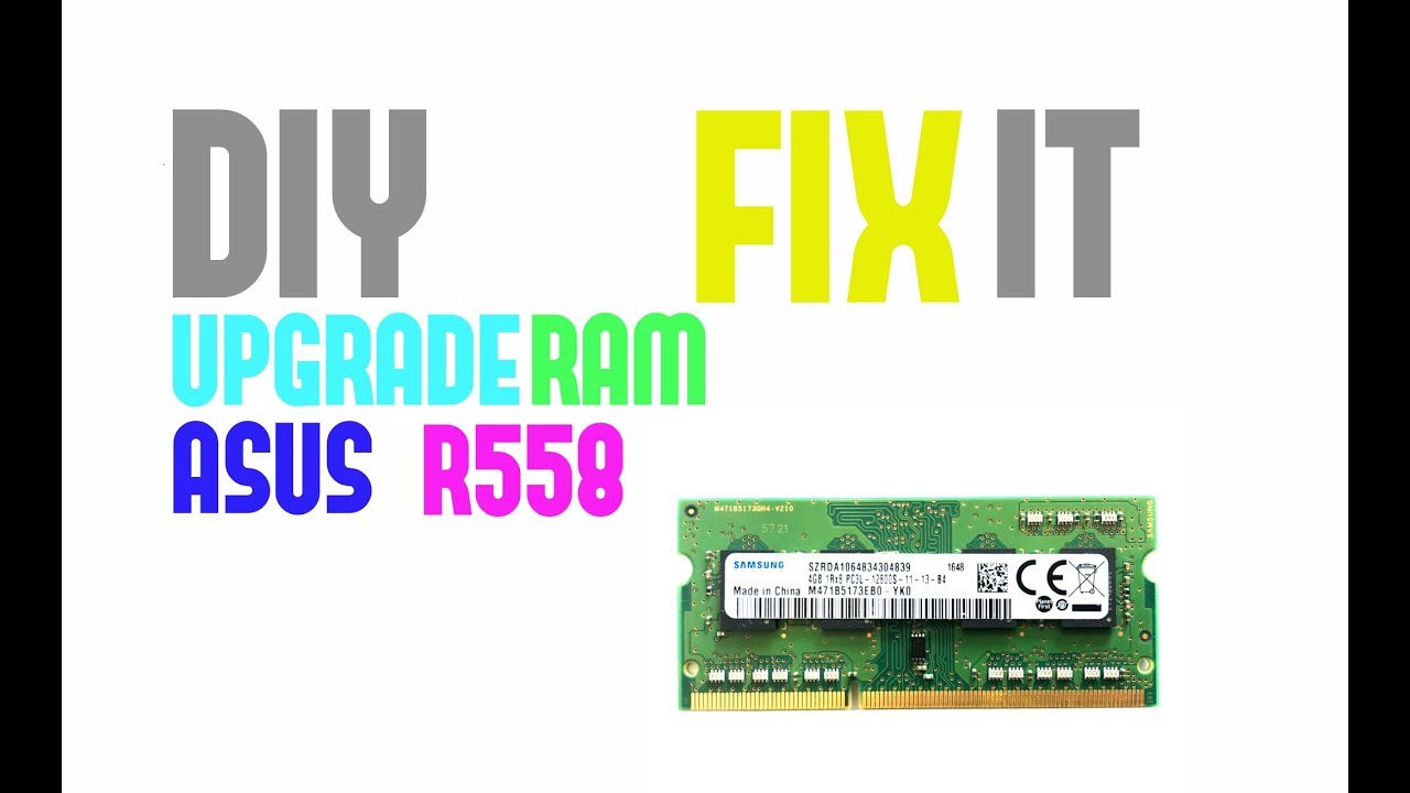 DIY how do RAM upgrade in ASUS R558 X556 - YouTube