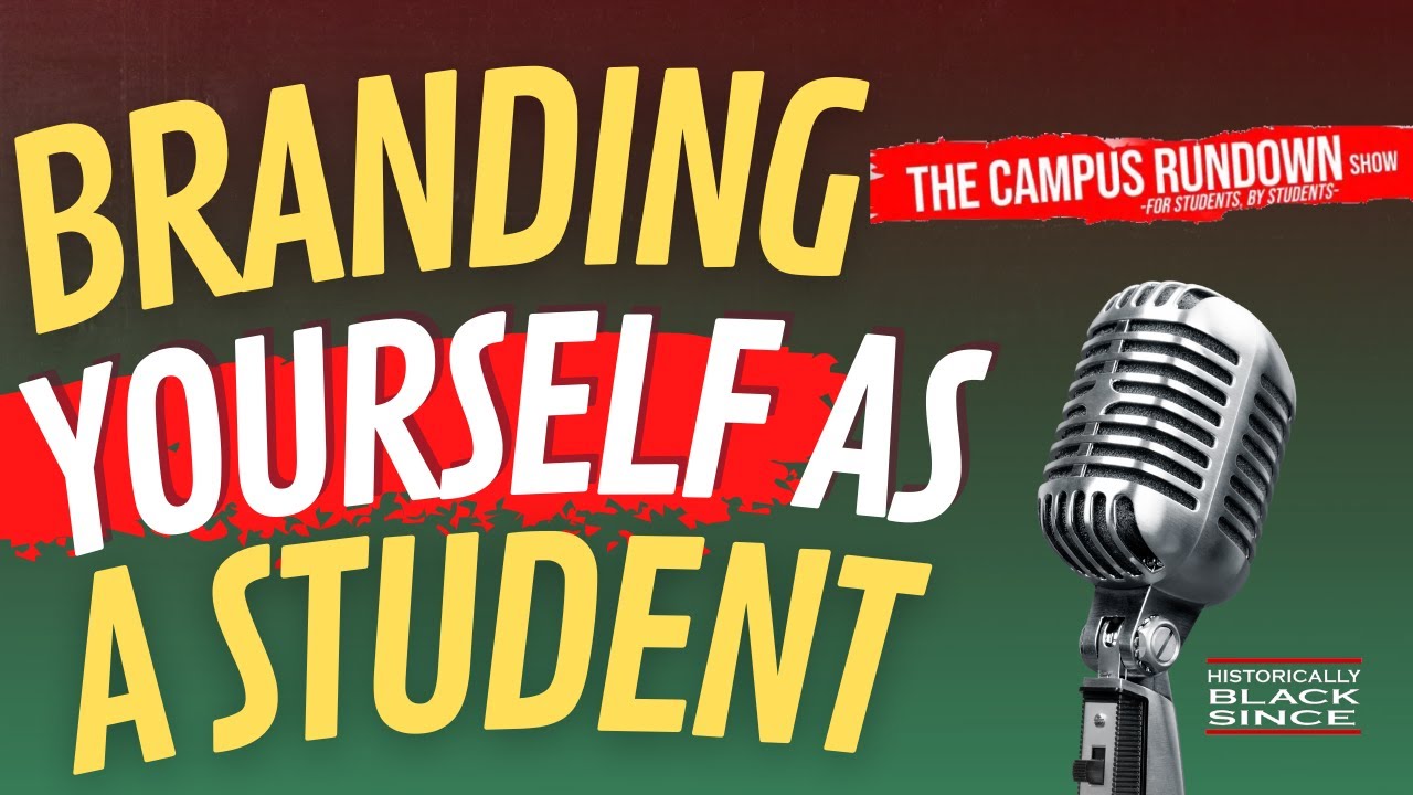 Buidling a Personal Brand as a College Student-The Campus Rundown Show ...