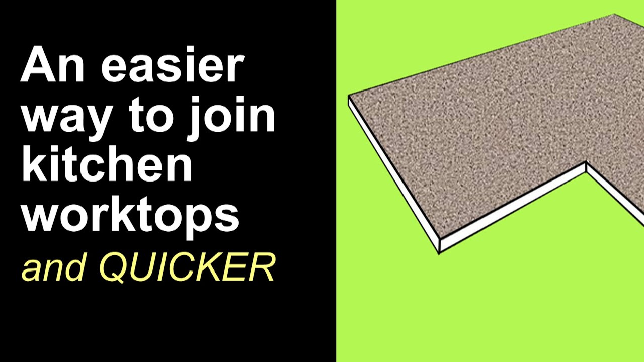 An Easier Way To Join Kitchen Worktops - YouTube