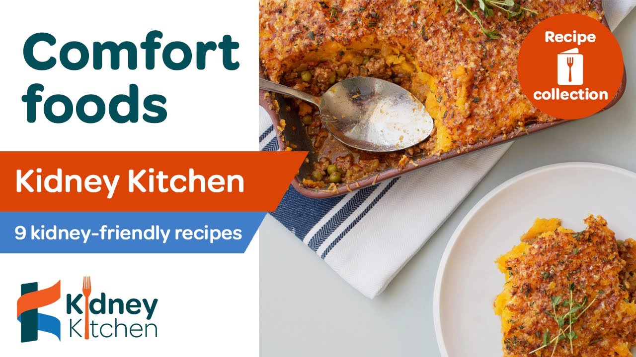 9 DELICIOUS AND KIDNEY-FRIENDLY comfort food recipes | Kidney Kitchen ...