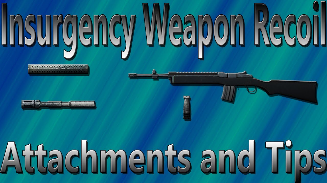 Insurgency Recoil Management Tips for New Players | To Foregrip, or not ...