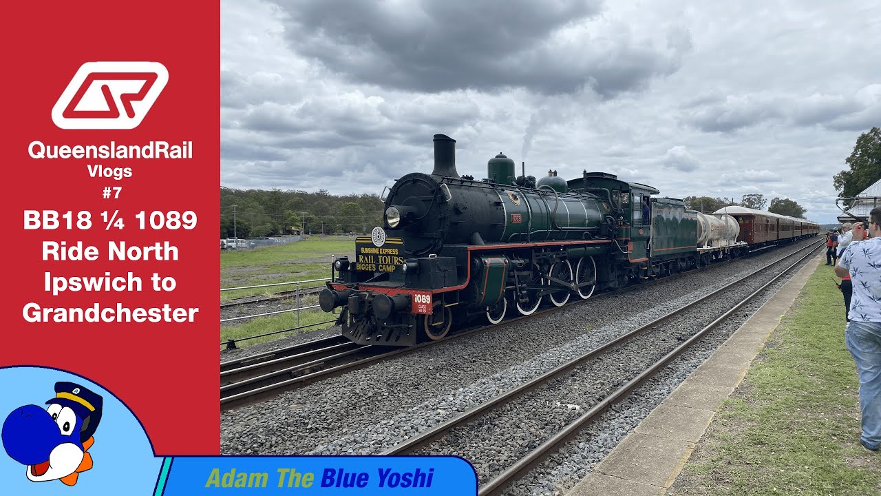 Queensland Rail Vlog #6 BB18 1/4 1089 "Bety" North Ipswich to ...