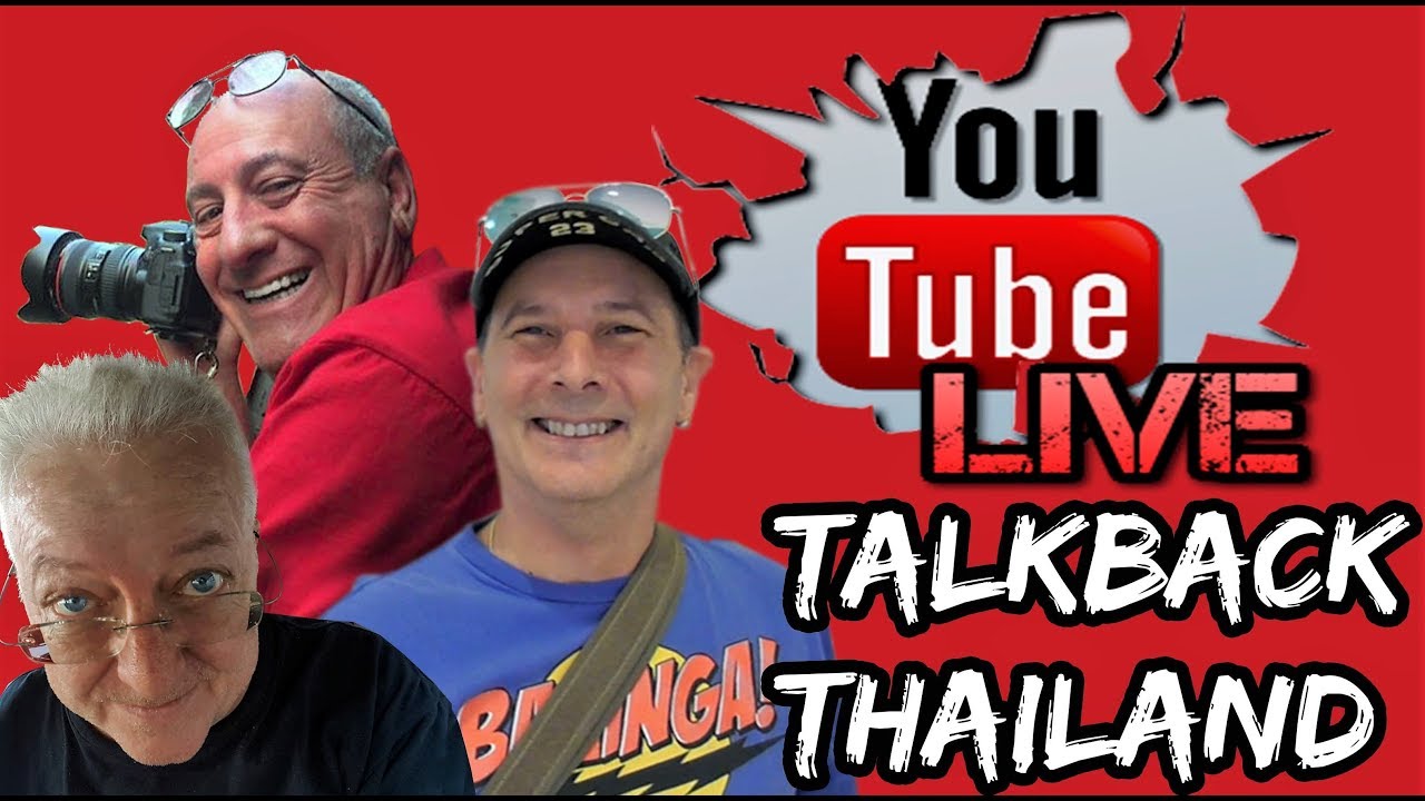 TalkBack Thailand * Live Stream * (Pattaya,Bangkok) - YouTube