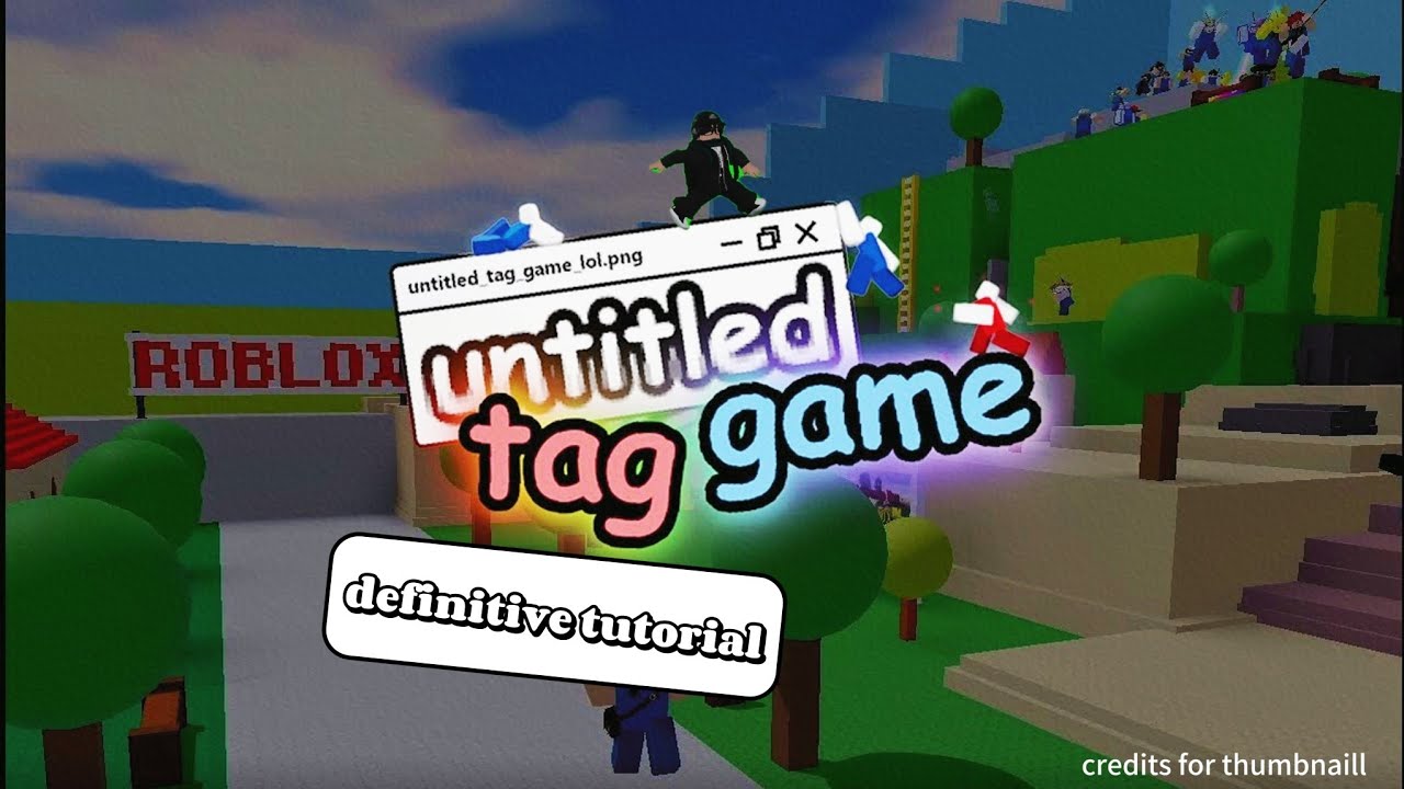 Untitled tag game tutorial (advanced) - YouTube