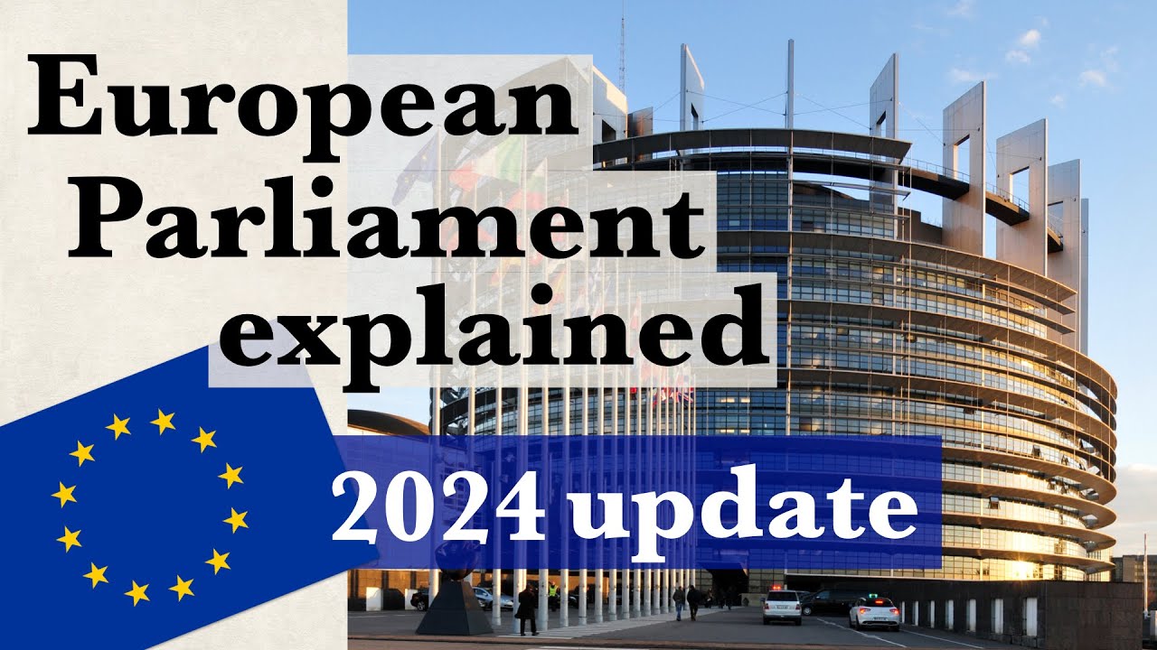 Demystifying the European Parliament: What's New in 2024 - YouTube