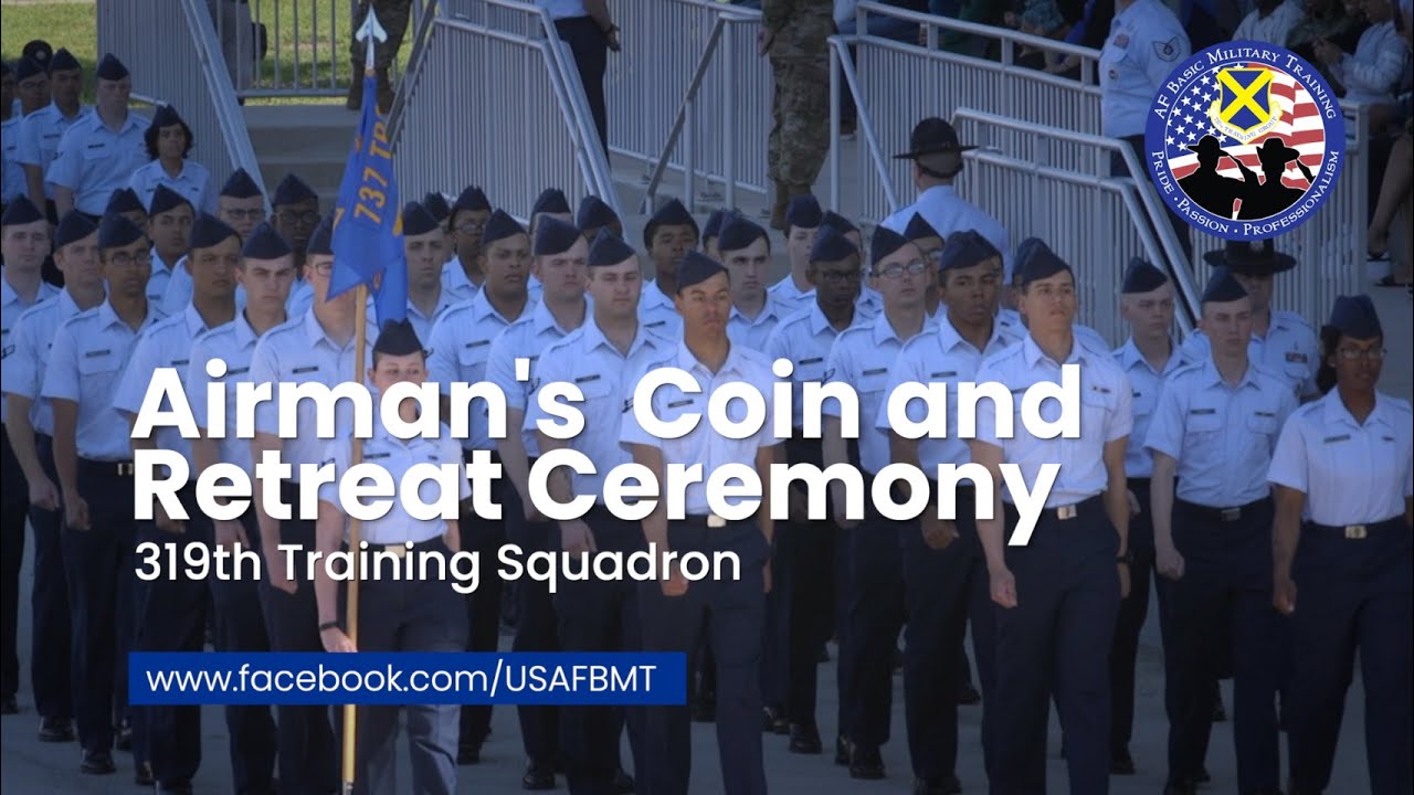 319th Training Squadron Airman's Coin and Retreat Ceremony -- April 12 ...