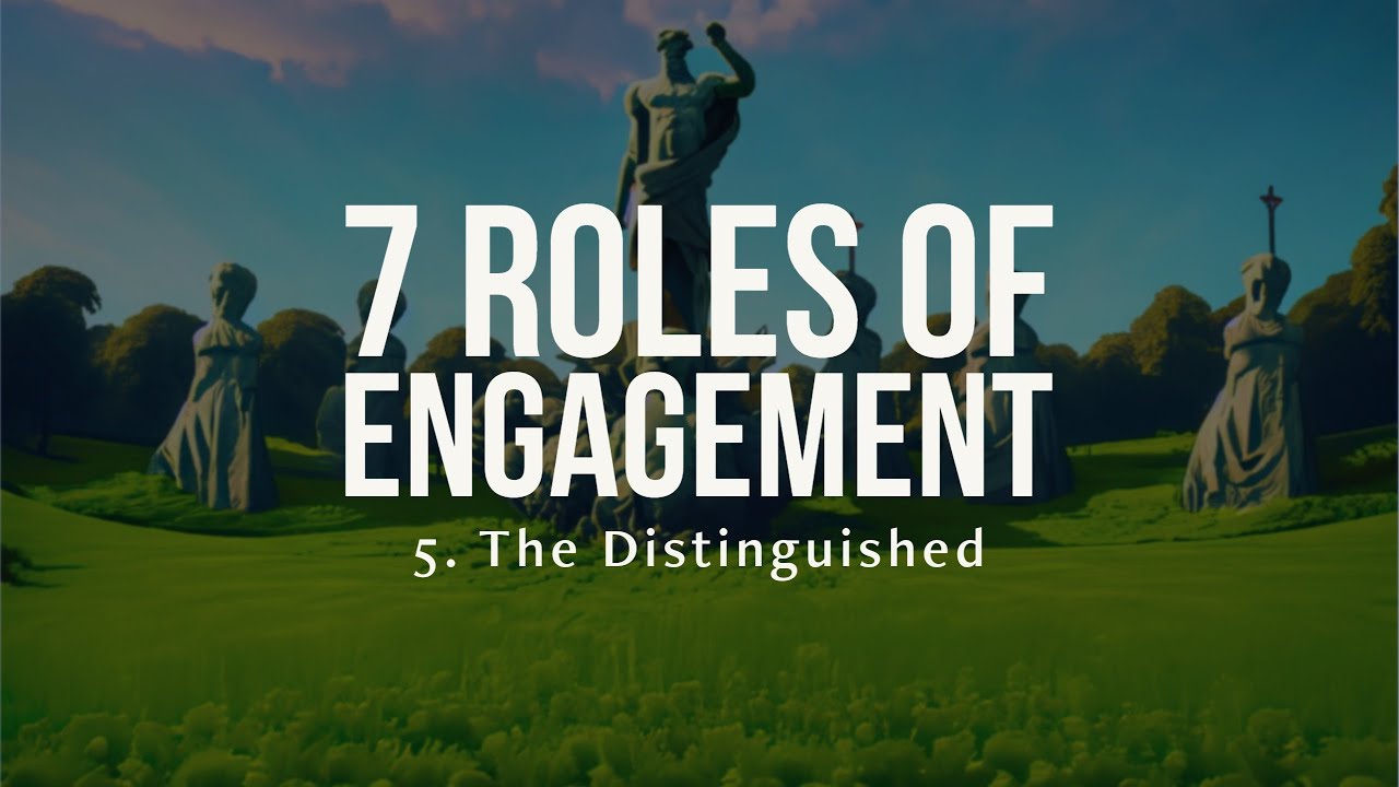 7 Roles of Engagement: The Distinguished | Pastor Tommy Palmer ...