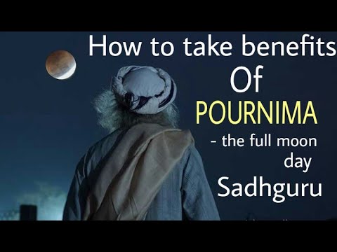 Poornima, The full moon day - sadhguru JV - YouTube